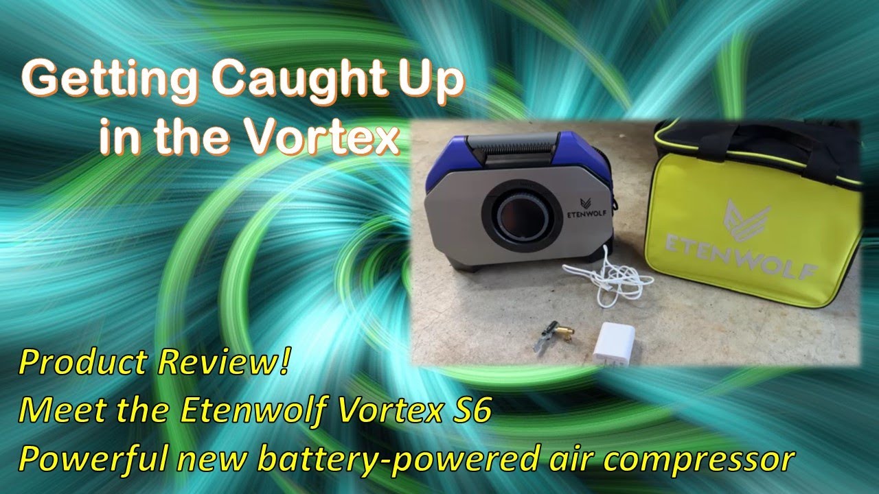 Review of Etenwolf Vortex S6 Air Compressor – Top of Class! - YouTube