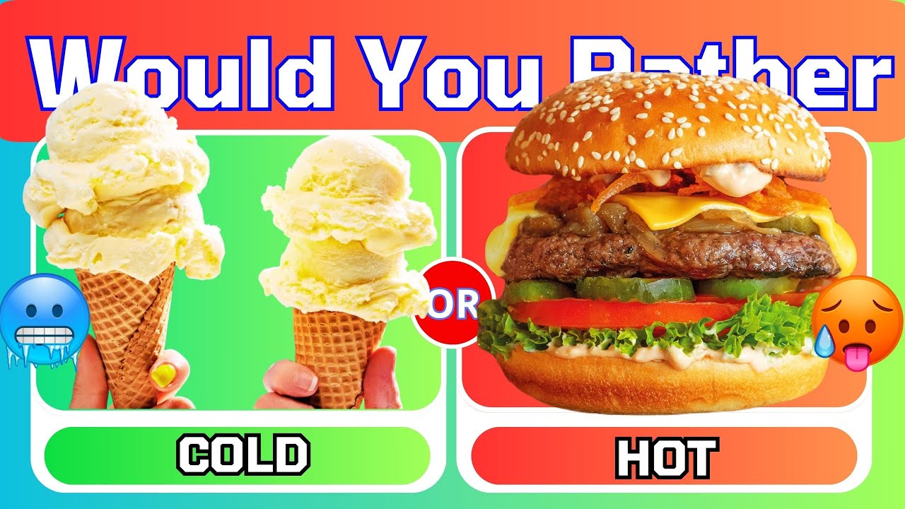 Would You Rather...? Hot Or Cold Edition 🥵🥶 Quiz Camp #2 - YouTube