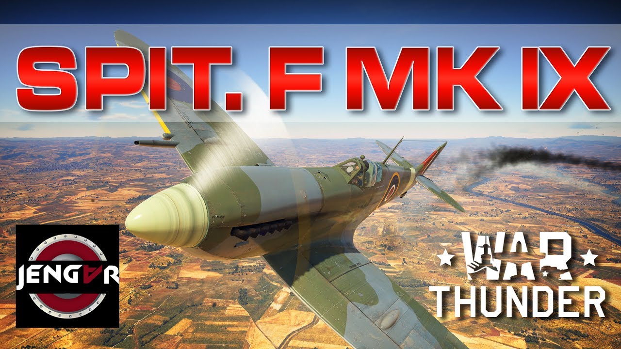 War Thunder Realistic: Spitfire F Mk IX [Perfection] - YouTube