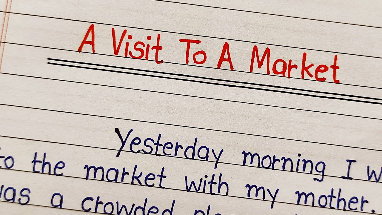 A visit to a market english essay writing || a visit to a market essay ...