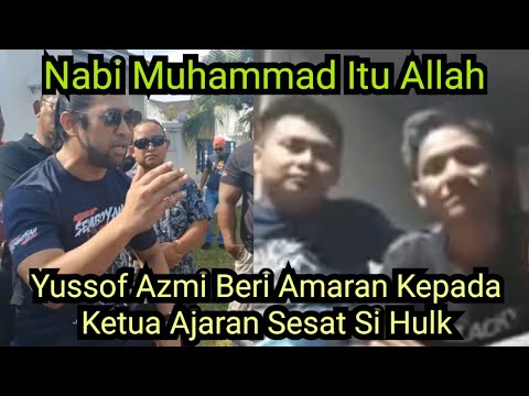 Yusuf Azmi PPIM Beri Amaran Terakhir Kepada Ajaran Si Hulk