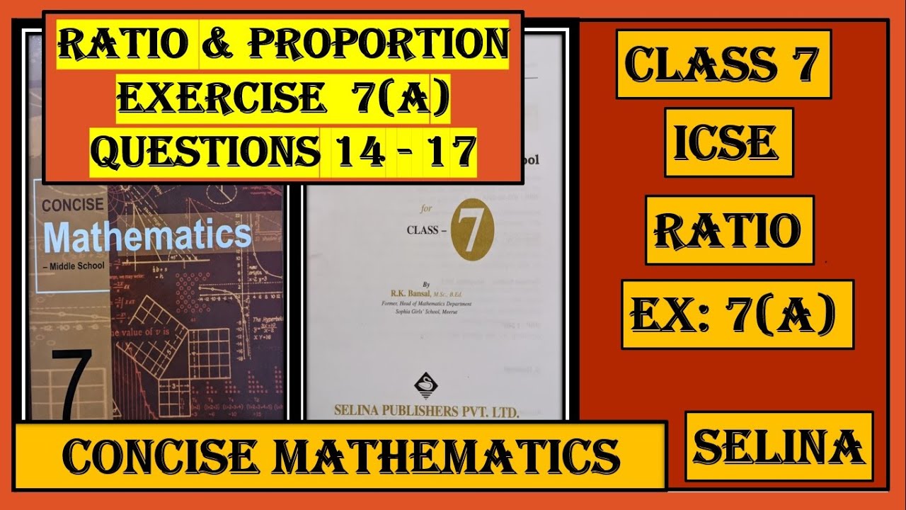 RATIO AND PROPORTION , EXERCISE 7(A) QUESTIONS 14 to 17 CONCISE ...