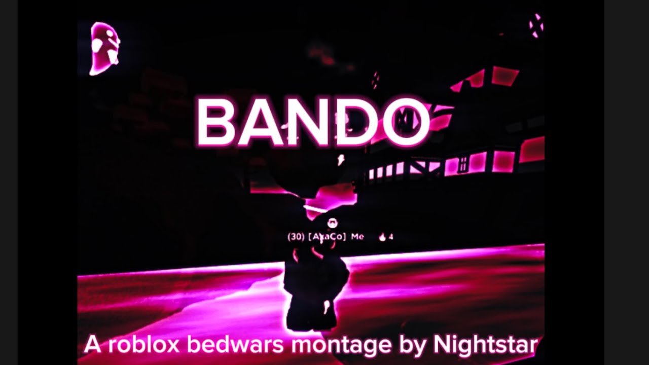 BANDO A ROBLOX BEDWARS MONTAGE BY NIGHTSTAR - YouTube