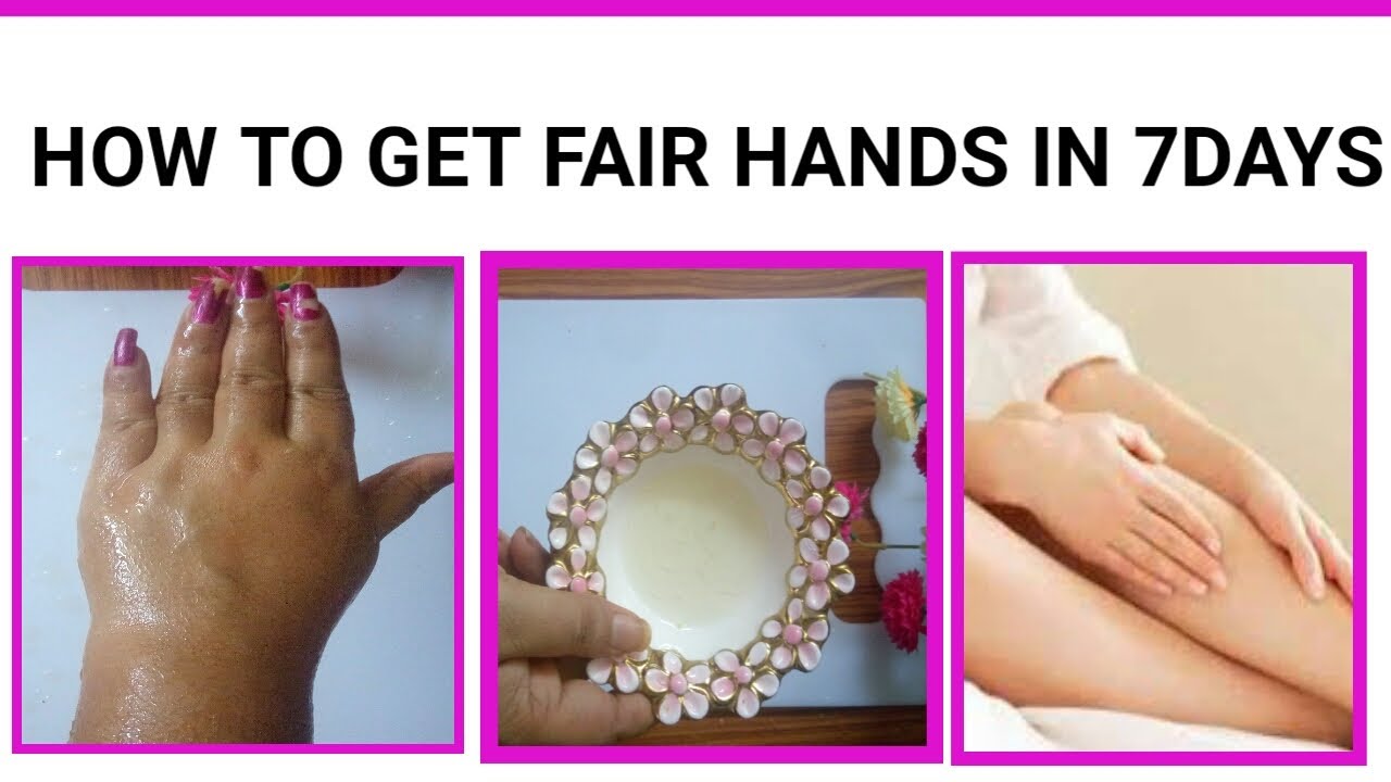 How To Get Fair Hands In 7 Days - Natural Home Remedies for Fair Hands ...