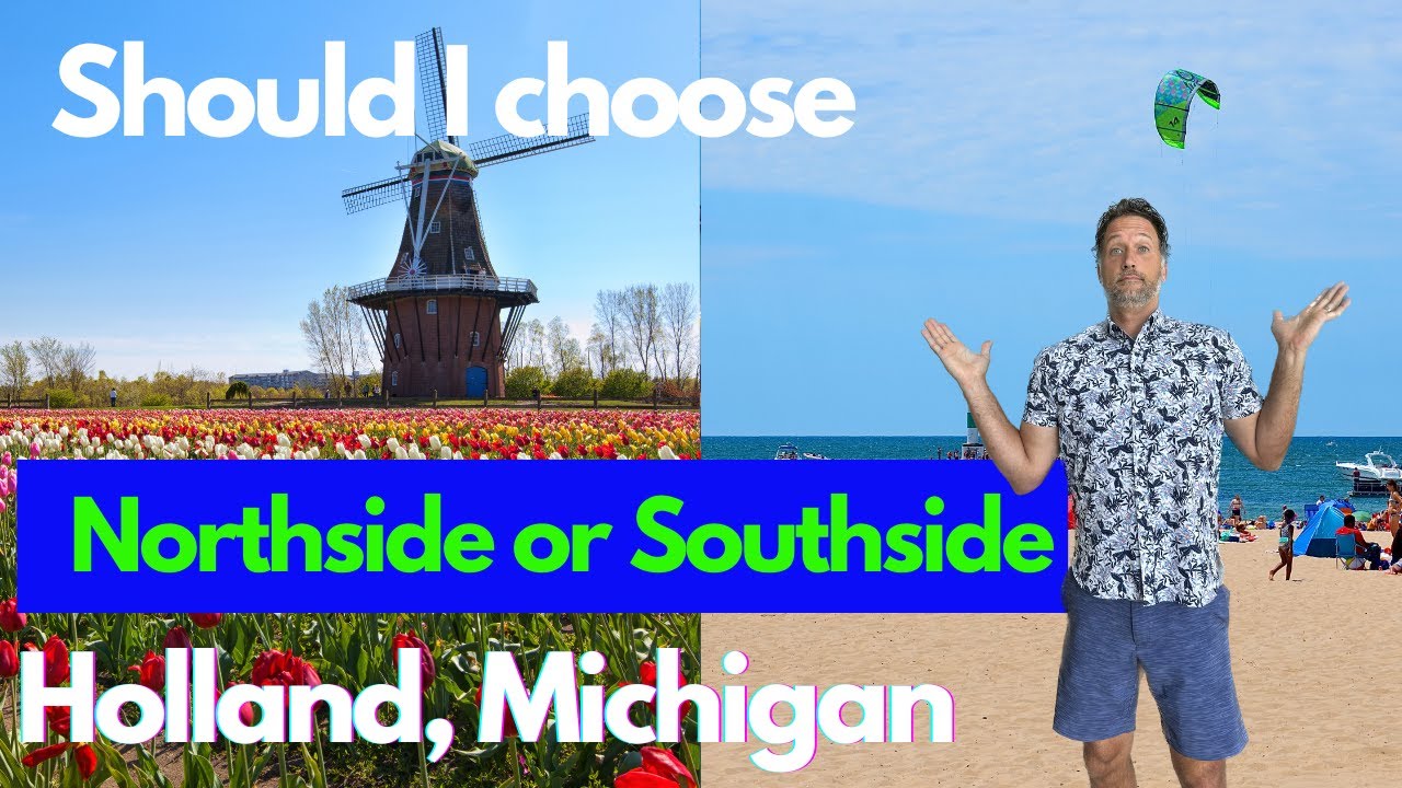 RELOCATING TO HOLLAND, MICHIGAN: Northside vs. Southside, What's Best ...