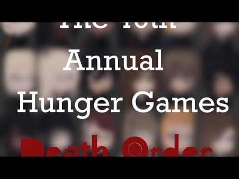 The 40th Annual Hunger Games { Death Order } - YouTube