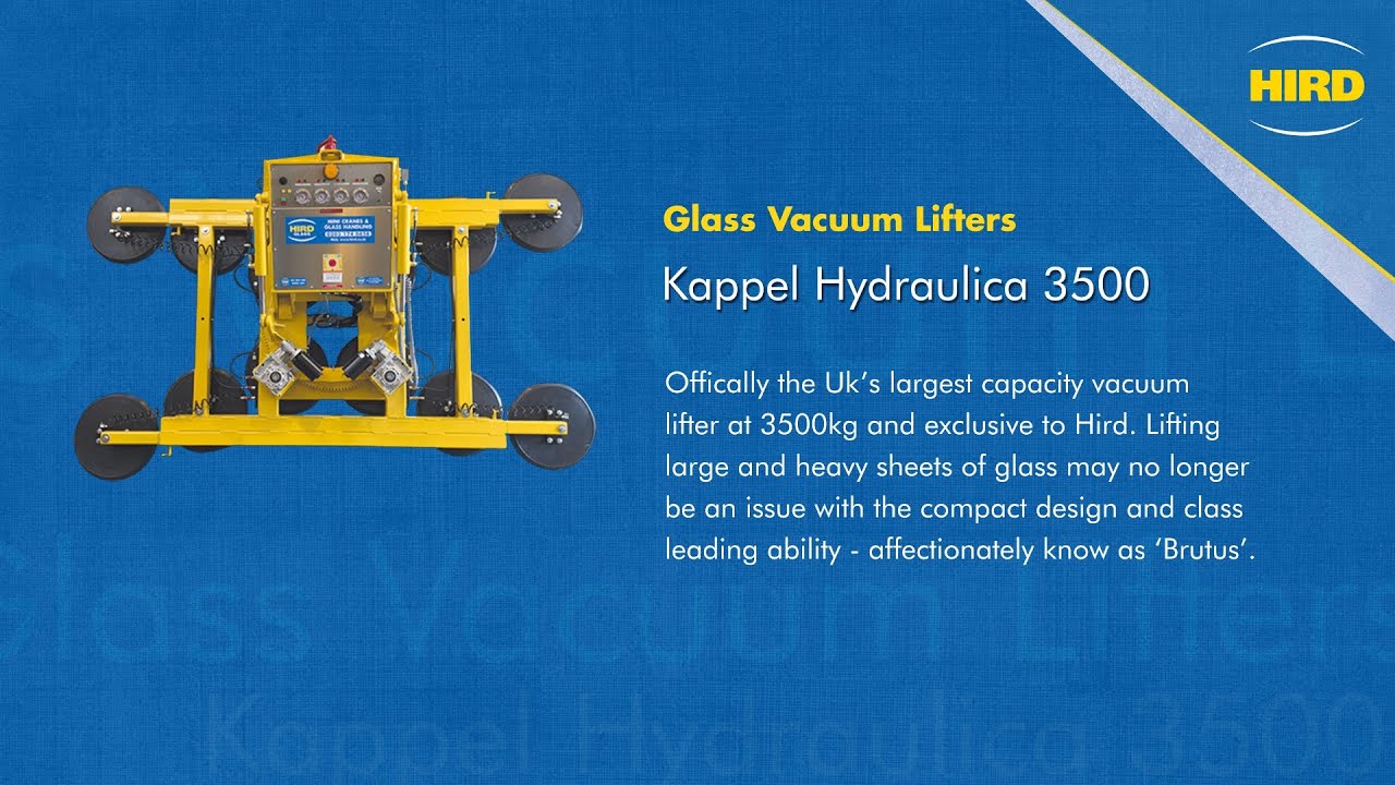 Kappel Hydraulica 3500 - Glass Vacuum Lifter from Hird - YouTube