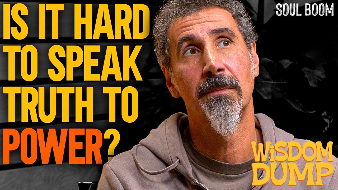 Refusing to Silence Your Beliefs (w/ Serj Tankian) | Wisdom Dump | Soul Boom - YouTube