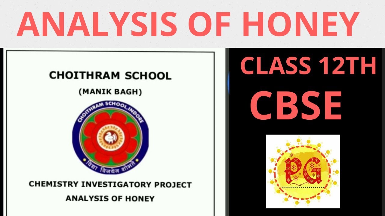 Analysis of honey class 12| analysis of honey chemistry project class ...