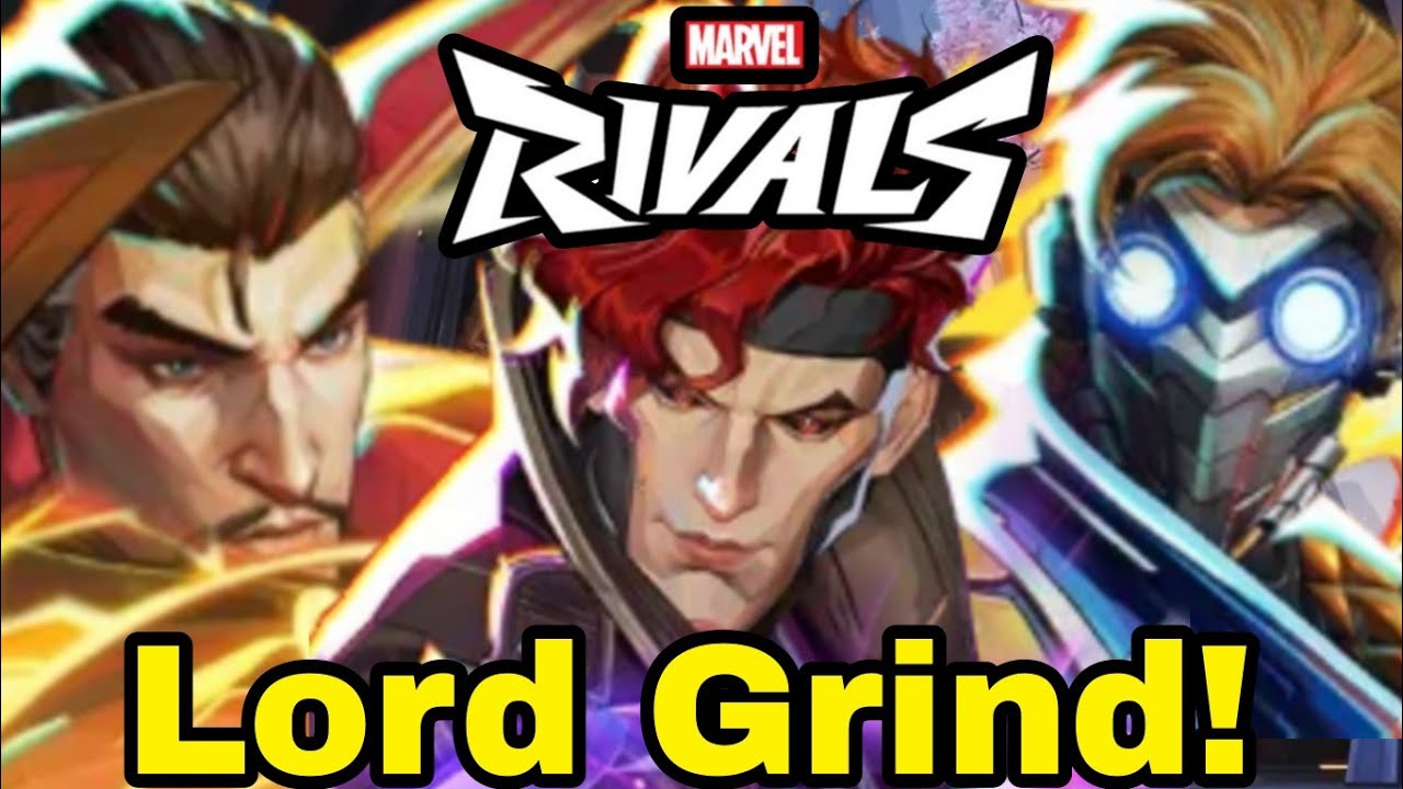 Marvel Rivals Lord Grind! (Doctor Strange, Star Lord, Gambit Grind ...
