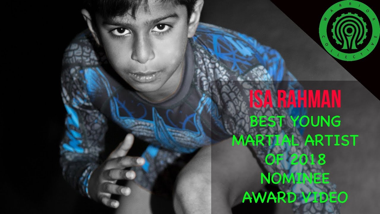 Isa Rahman - Best Young Martial Artist 2018 Award Nominee - YouTube