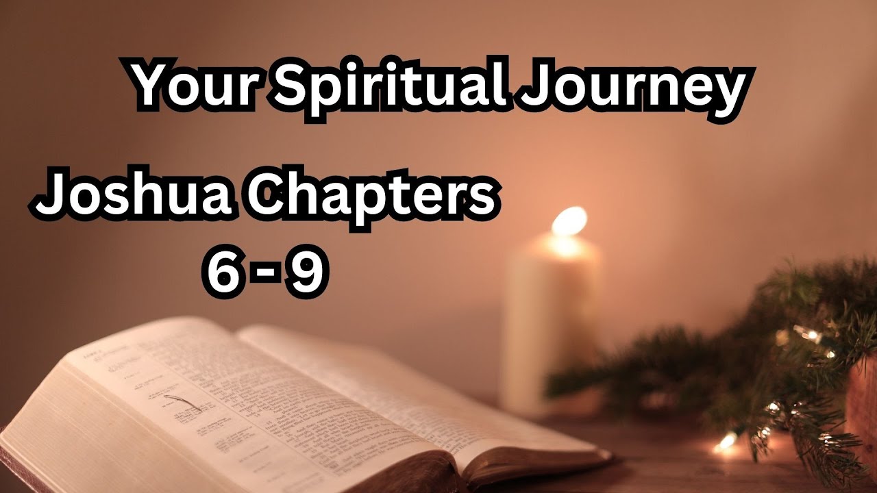 Unveiling the Secrets of Joshua Chapters 6-9, Bible Reading of Joshua # ...