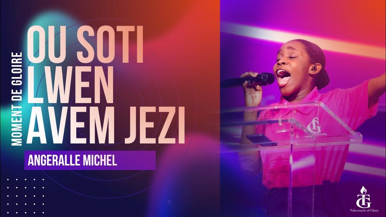 Ou Soti Lwen Avem Jezi | Oh Mon Âme Benie L'Éternel | Angeralle Michel - YouTube