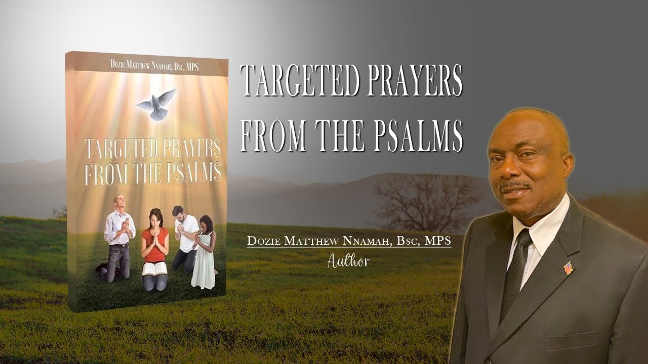 Targeted Prayers From the Psalms by Dozie Matthew Nnamah, Bsc, MPS ...