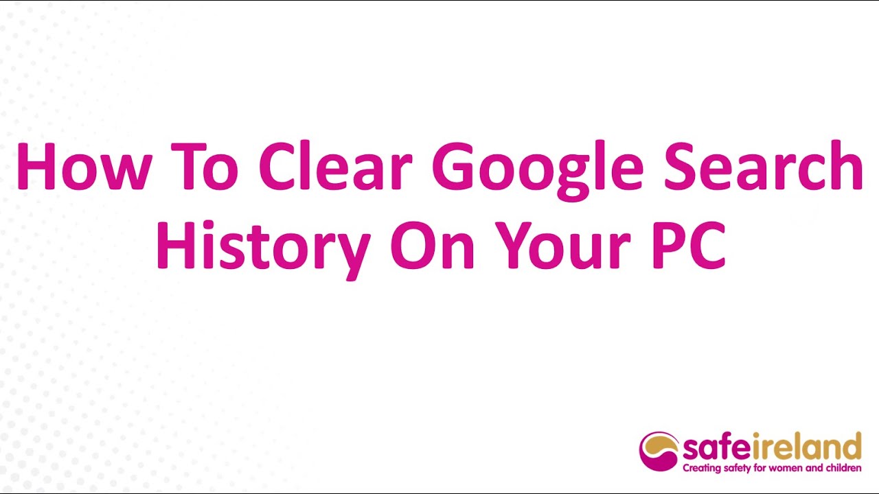 How to clear Google Search history on your PC - YouTube