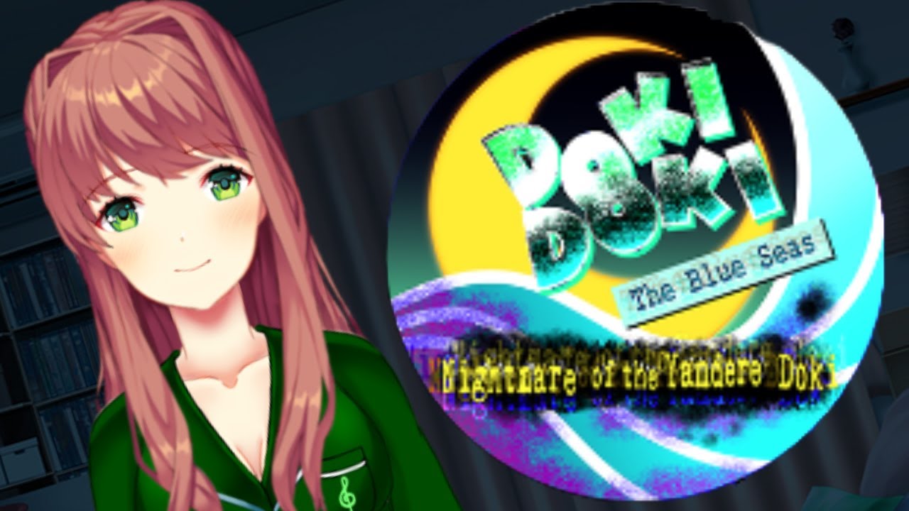 Letting Monika Stay Over For The Night | "Blue Seas: Nightmare of the ...