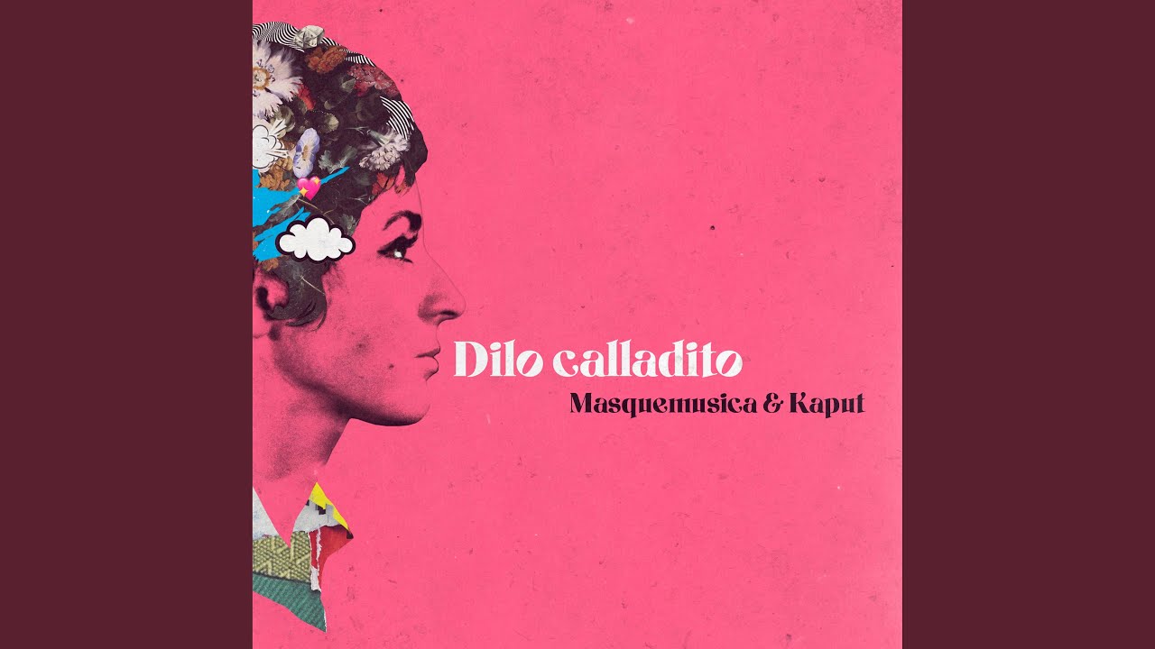 Dilo Calladito - YouTube