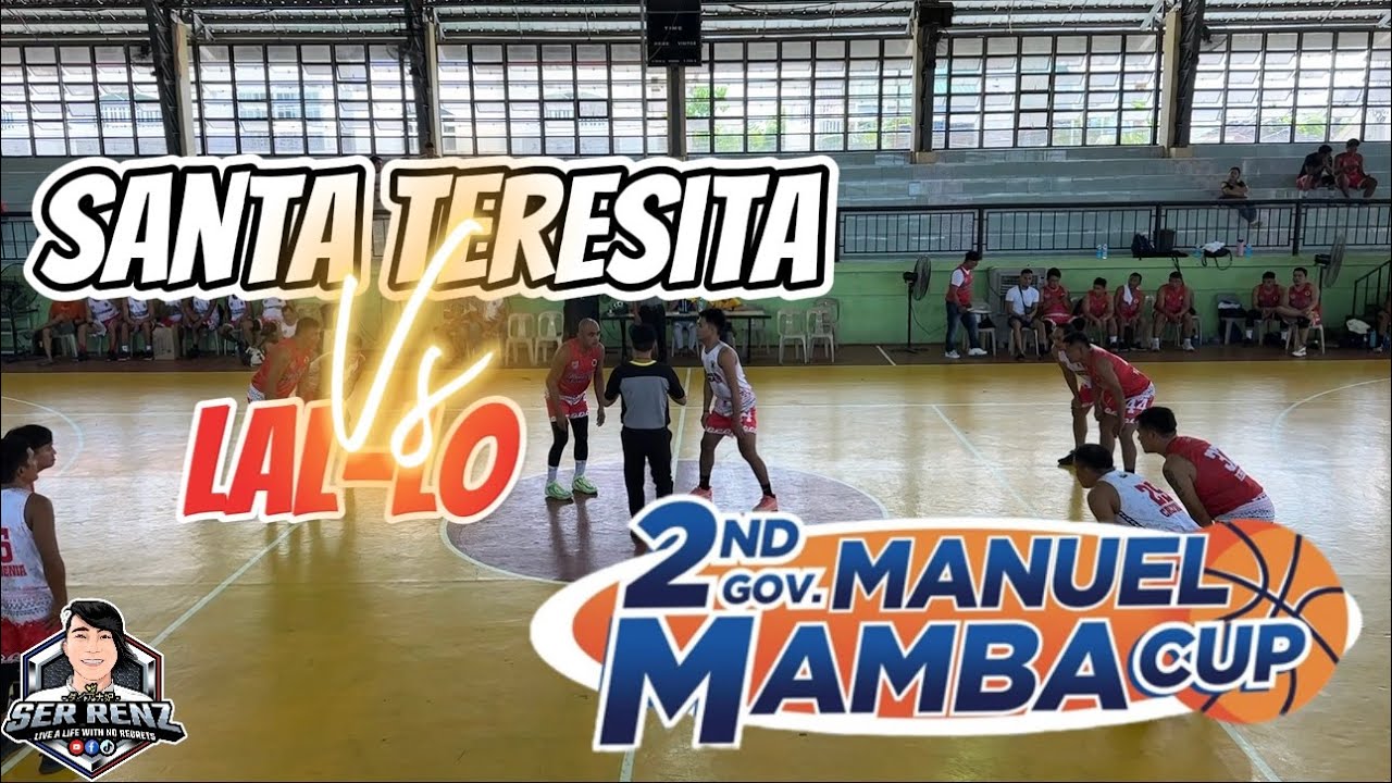 SANTA TERESITA VS LAL-LO | 2nd Mamba Cup 2024 - YouTube