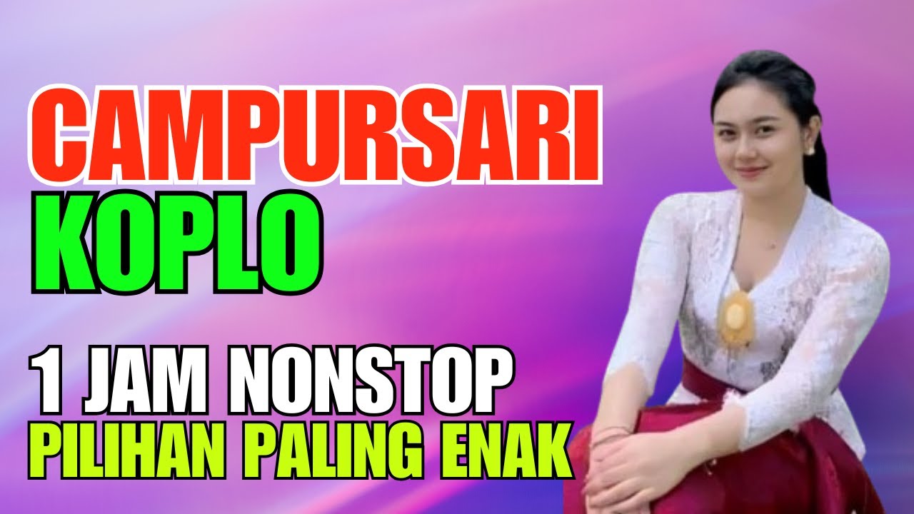 FULL 1 JAM NONSTOP GAYENG TENAN LUR CAMPURSARI POP JAWA KOPLO PILIHAN ...