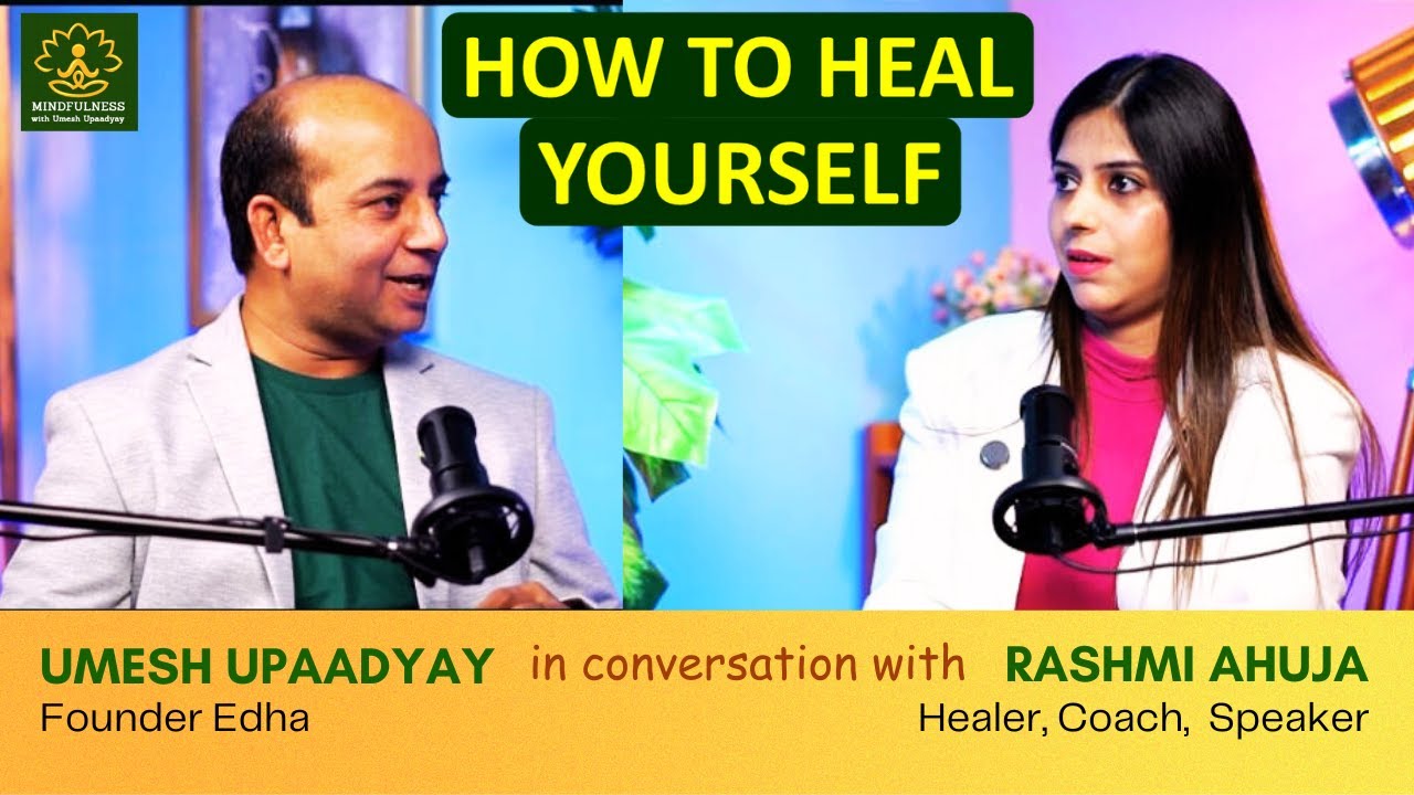 How to Heal Yourself: Heal from emotional trauma : Rashmi Ahuja speaks ...