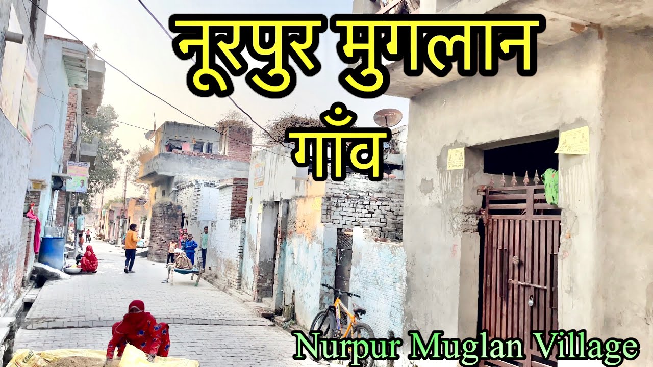 NURPUR MUGLAN VILLAGE नूरपुर मुगलान गाँव । Nurpur Muglan Panipat ...