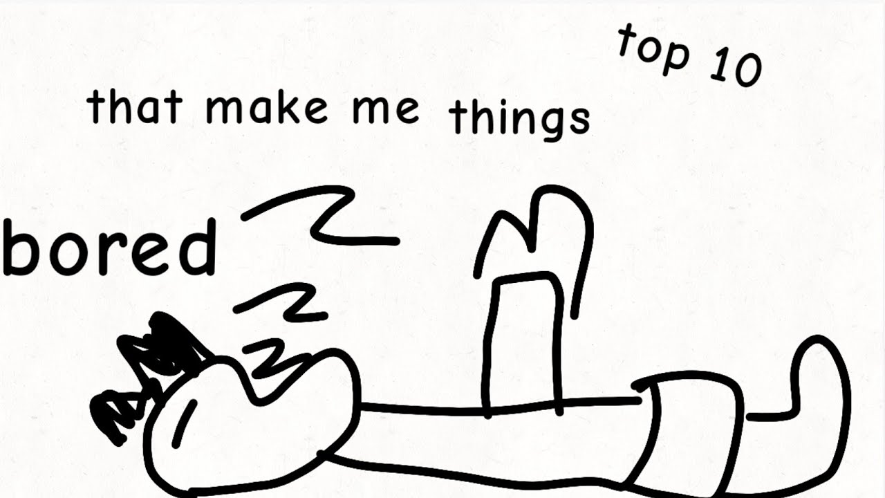 Things that make me bored - YouTube