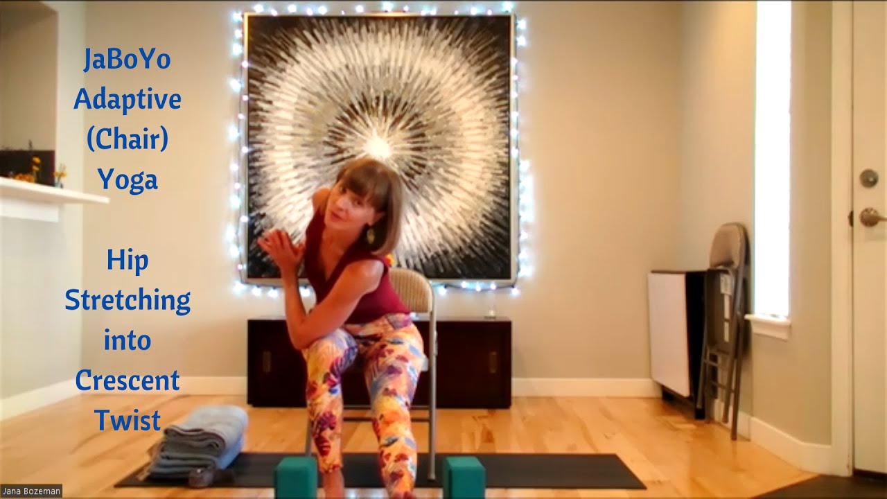 JaBoYo Adaptive (Chair) Yoga - Hip Stretching into Crescent Twist - YouTube