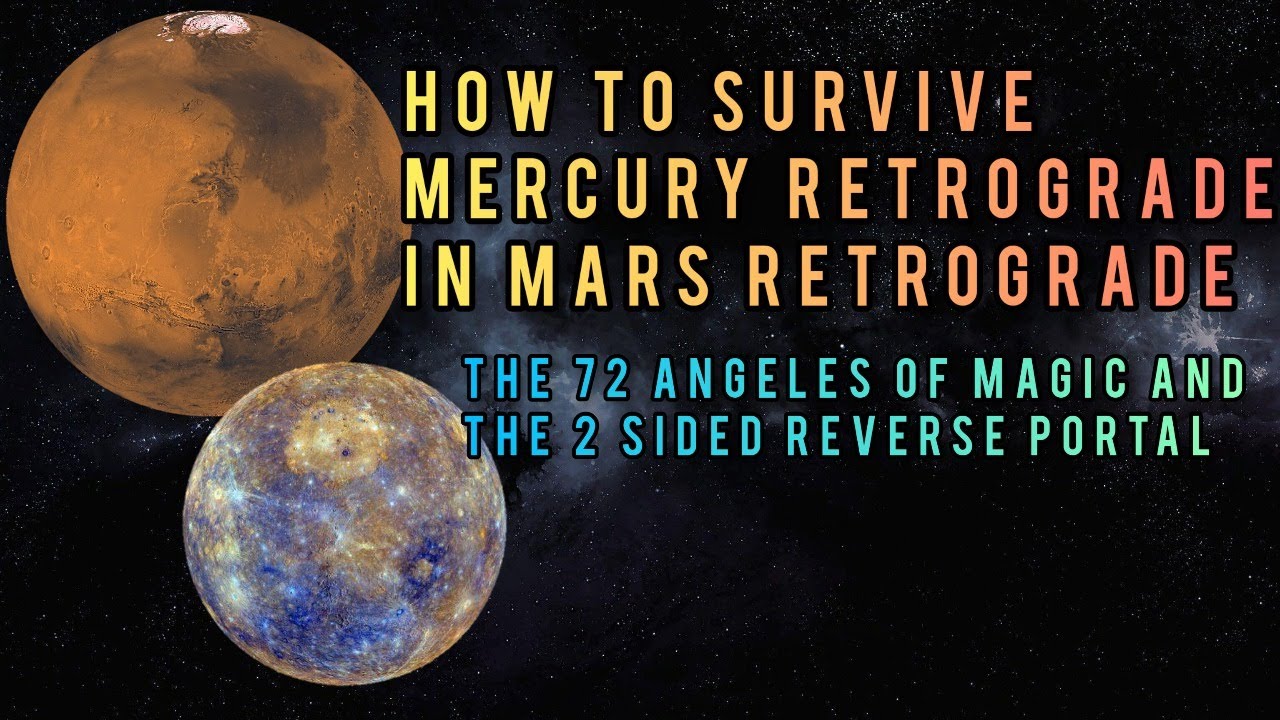 How to Survive Mercury Retrograde In Mars Retrograde - YouTube