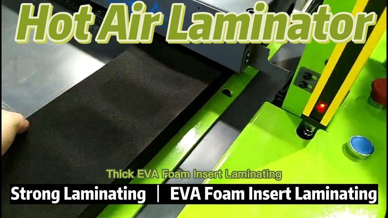 Thick EVA Foam Insert Laminating | PE EPE XPE Foam Hot Air Laminating Machine | Hot Air ...