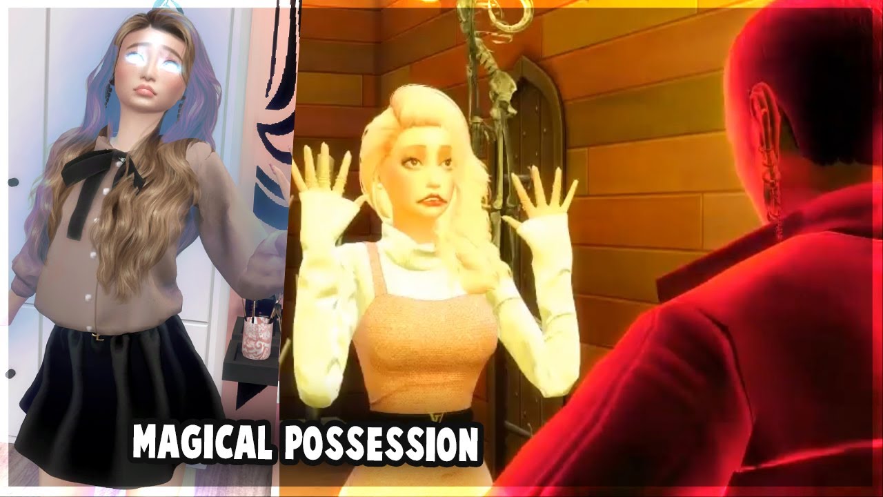Magical Possession | Being A Girl! Possession Stories (Sims 4) - YouTube