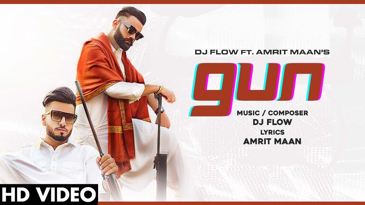 Amrit Maan : GUN (Official Video) | DJ Flow | New Punjabi Song 2021 ...