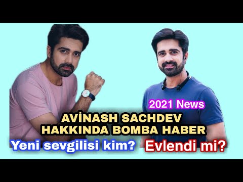 AVİNASH SACHDEV HAKKINDA BOMBA HABER 2021 NEWS/ Yeni Sevgilisi Kim? Evlendi mi?