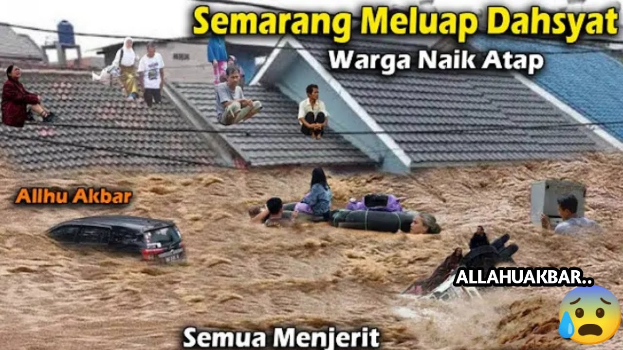info bencana alam hari ini !! Semarang kembali banjir hebat hari ini ...