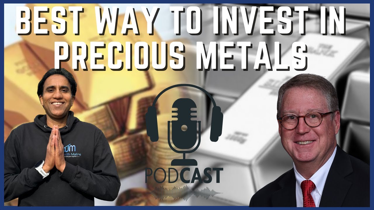 Podcast 312: Best Way to Invest in Precious Metals with Dana Samuelson ...