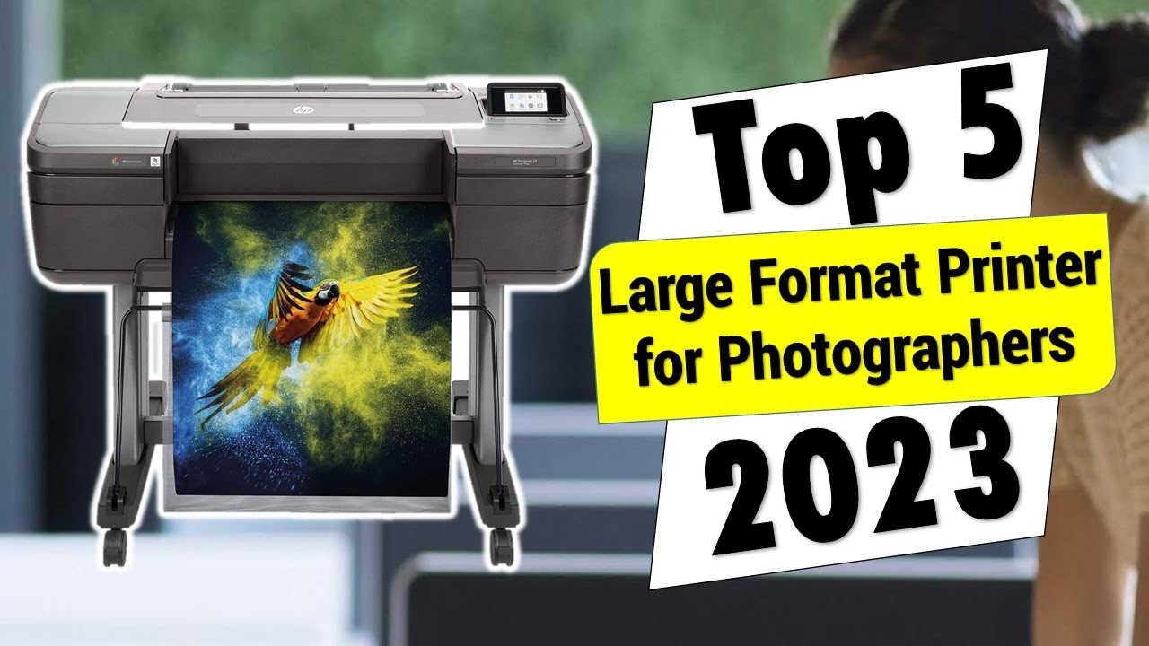 Top 5 Best Large Format Printer for Photographers in 2023 - YouTube