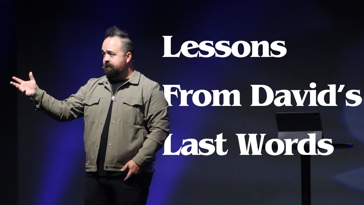 Lessons From The Kings | Lessons From David's Last Words - YouTube