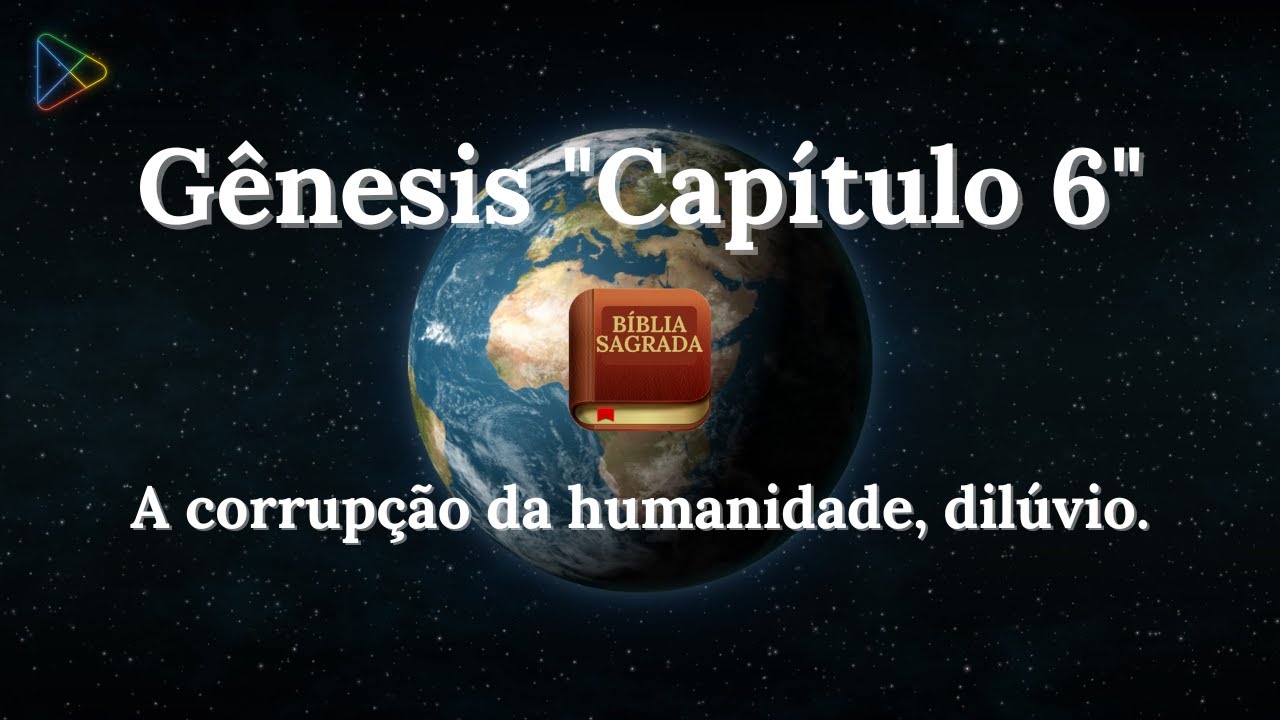 Gênesis Capitulo 6 (Capitulo Completo) - YouTube