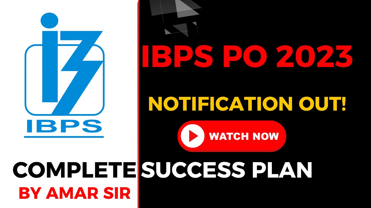 IBPS PO 2023 | Notification Out | Study cum Complete Success Plan by ...