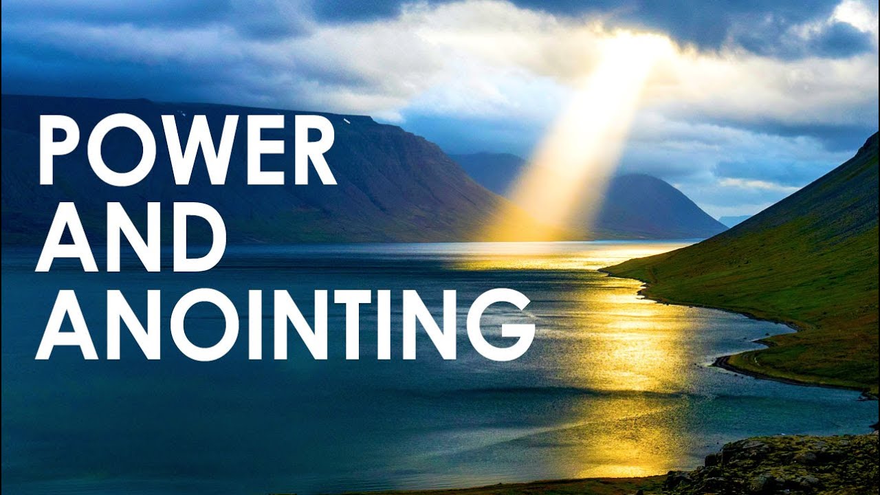 Power And Anointing - YouTube