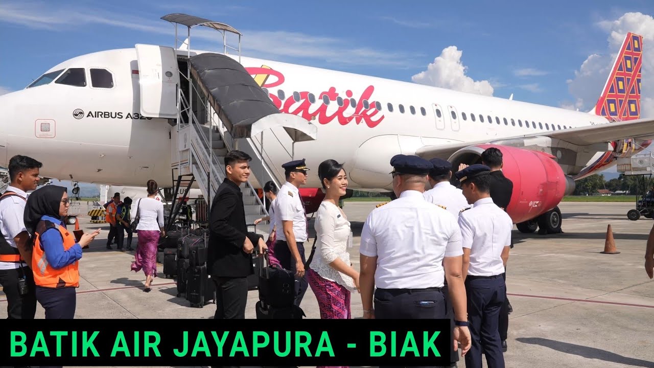 Terbang dari Jayapura ke Biak Papua Bersama Batik Air Airbus A320-200 ...