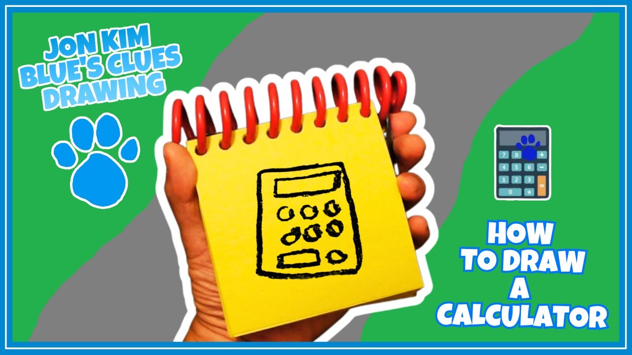 Jon Kim Blue's Clues Drawing - How To Draw A Calculator - YouTube