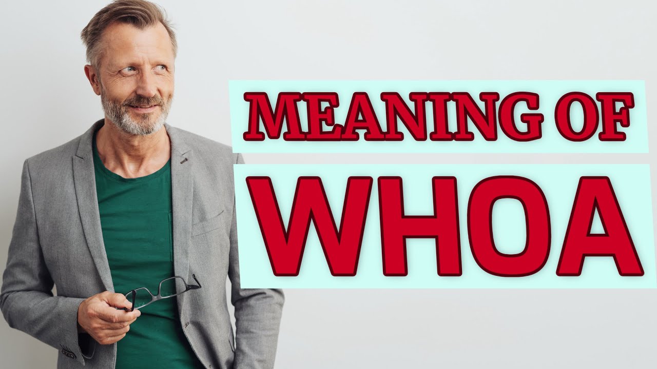 Whoa | Meaning of whoa - YouTube