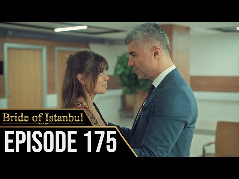Bride of Istanbul - Episode 175 (English Subtitles) | Istanbullu Gelin