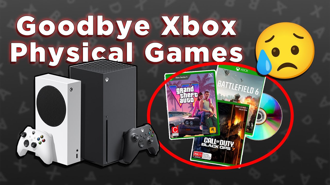 The END of Xbox Physical Games?! - YouTube