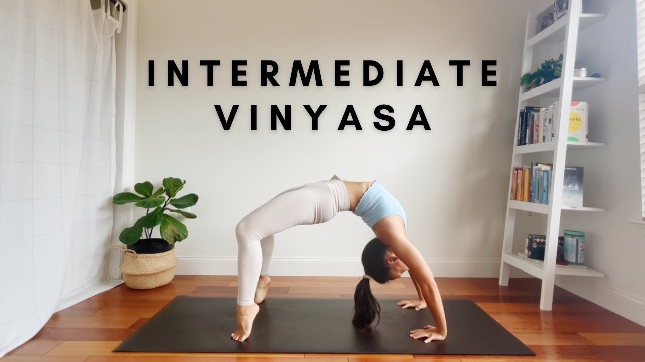 Intermediate Vinyasa Yoga | Strength & Stretch Full Body (Upper Back ...