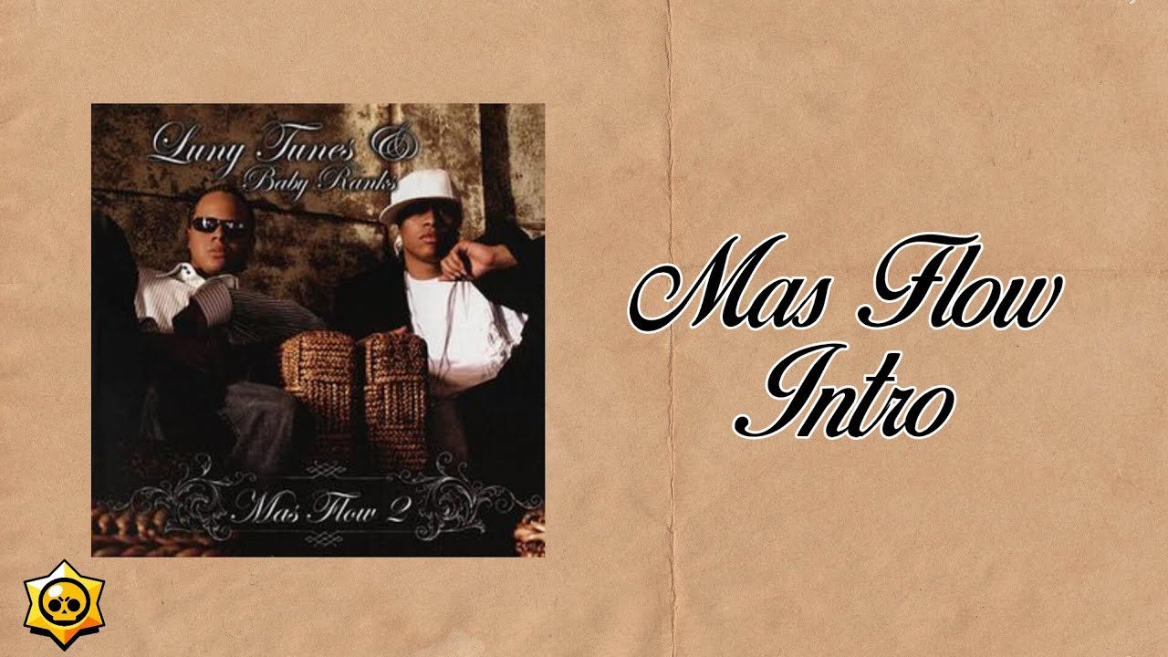Luny Tunes, Tainy - Mas Flow Intro | Mas Flow 2 (COVERS IA - BRAWL ...