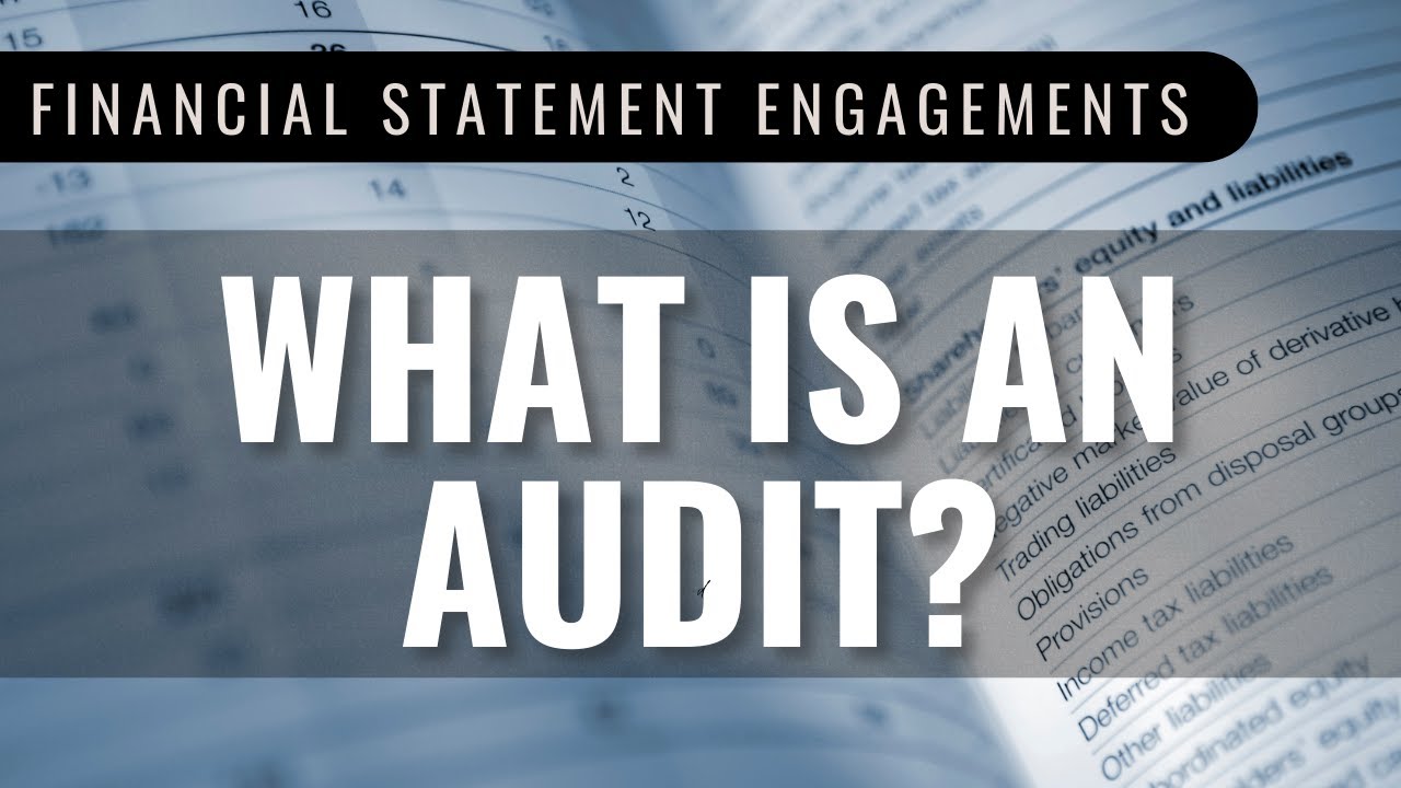 Financial Statement Audits Explained: Reasonable Assurance - YouTube