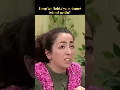 Sinop’tan Sıdıka’ya 💩 demek için mi geldin? #sıdıka #shorts