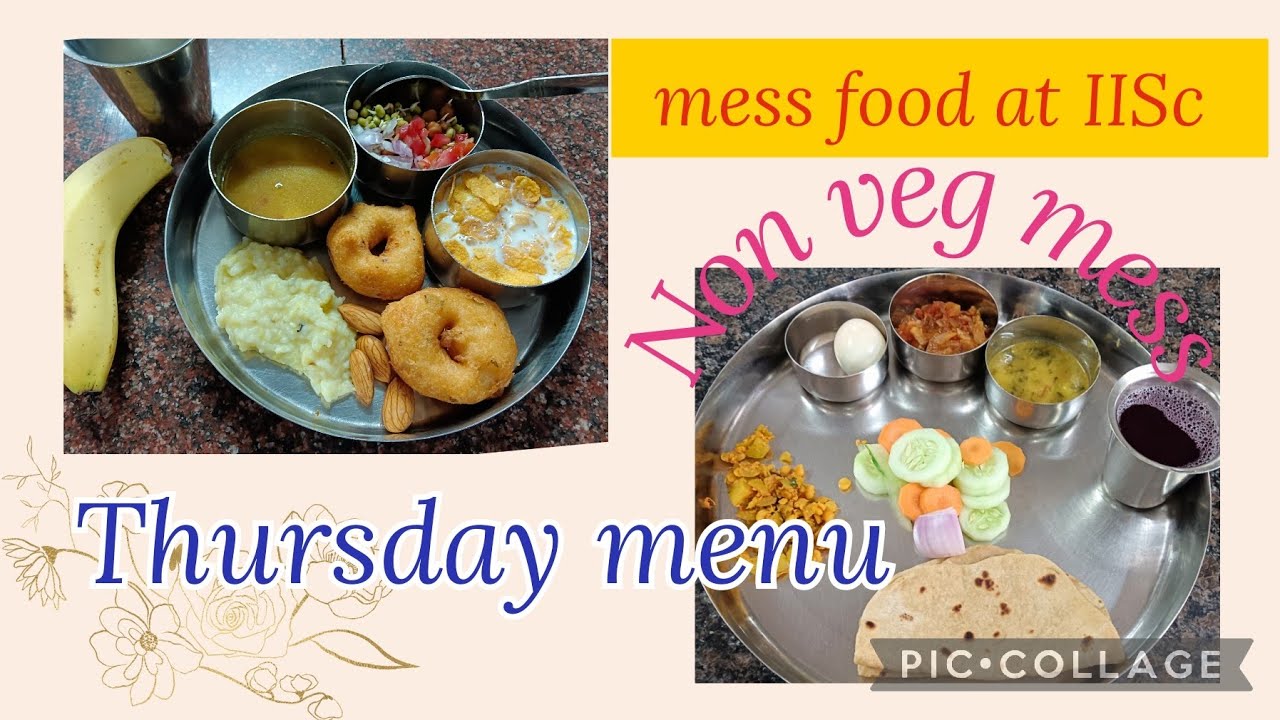 Mess food at IISc || Non veg || Mess menu || Indian Institute of ...