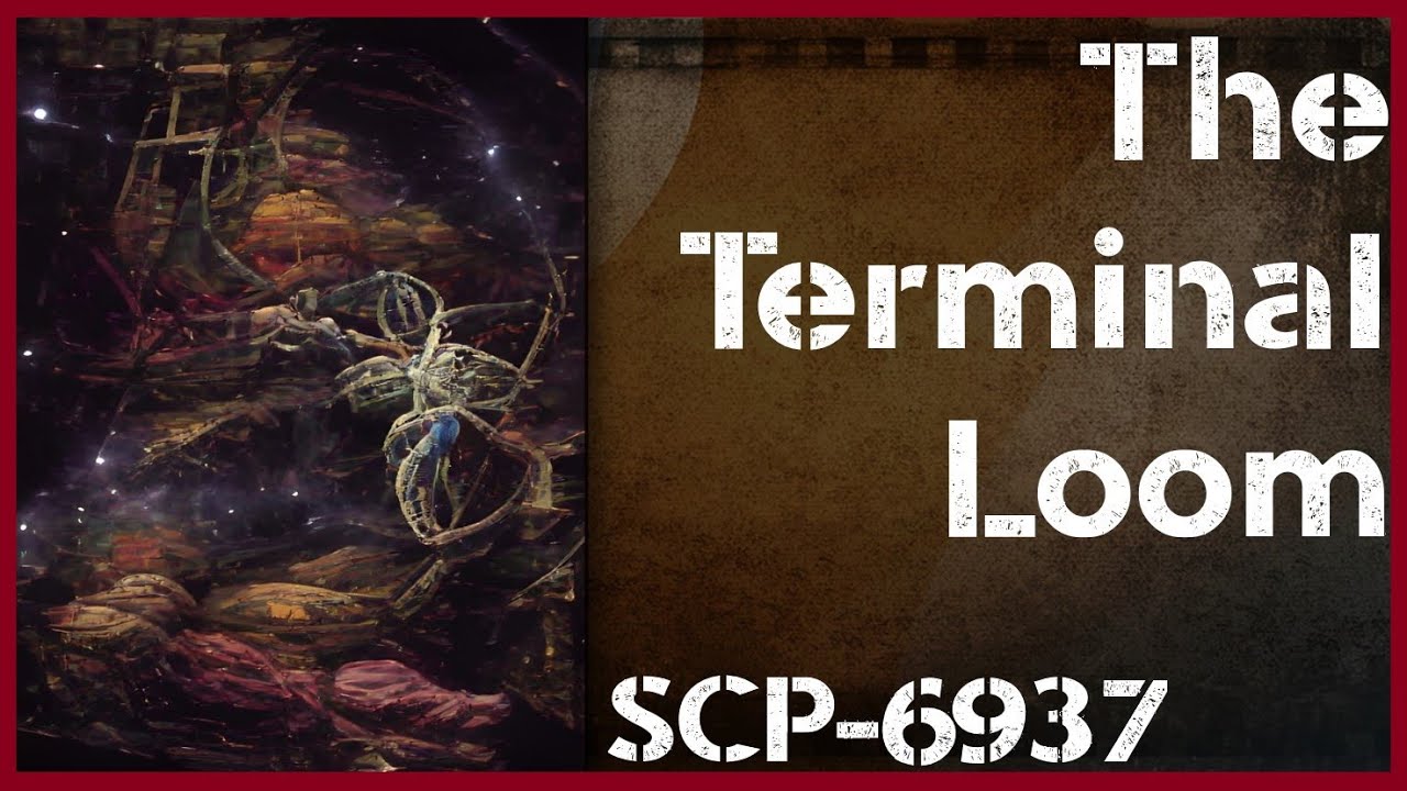 Un[REDACTED] SCP-6937 - The Terminal Loom - YouTube